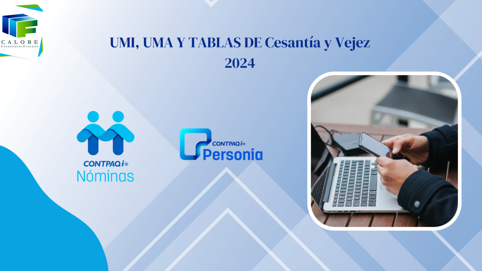 CONTPAQi® Nóminas Actualización de UMA, UMI y tablas de Cesantía y ...